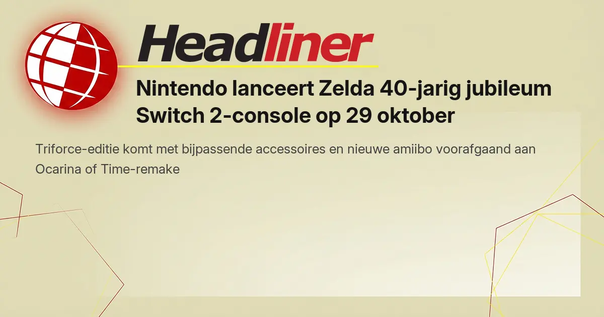 Nintendo lanceert Zelda 40-jarig jubileum Switch 2-console op 29 oktober