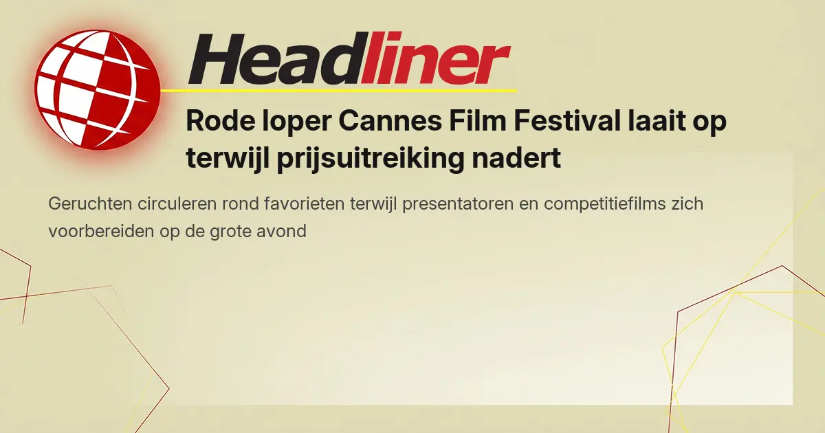 Rode loper Cannes Film Festival laait op terwijl prijsuitreiking nadert