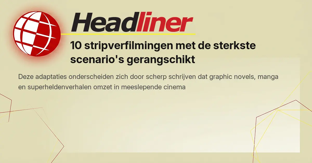 10 stripverfilmingen met de sterkste scenario's gerangschikt