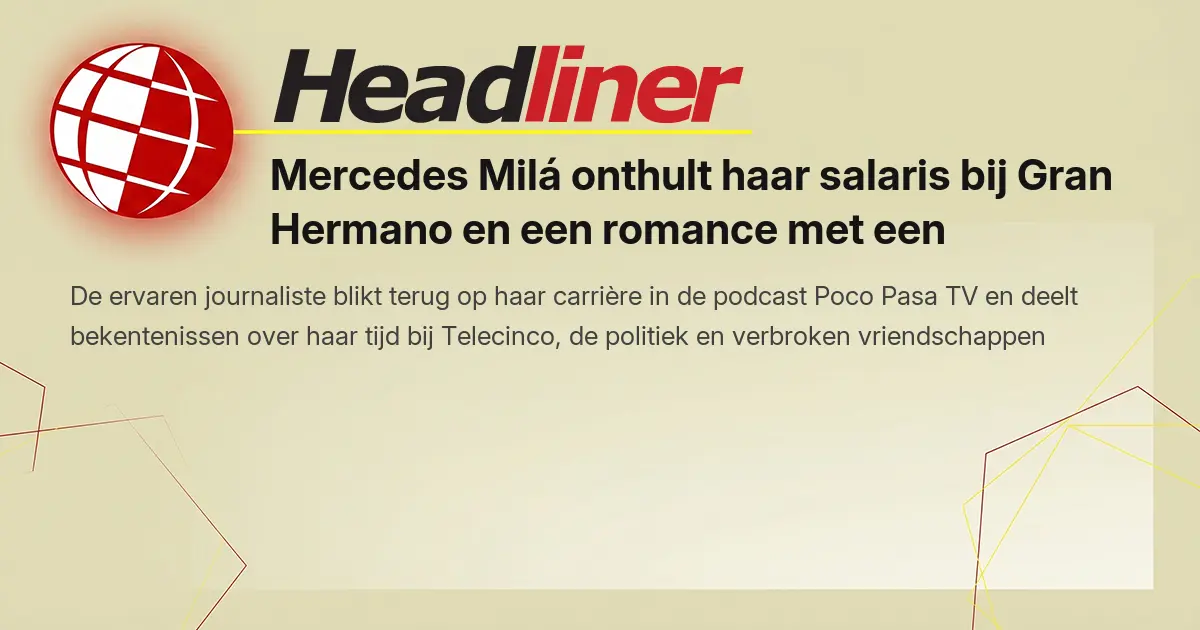 Mercedes Milá onthult haar salaris bij Gran Hermano en een romance met ...