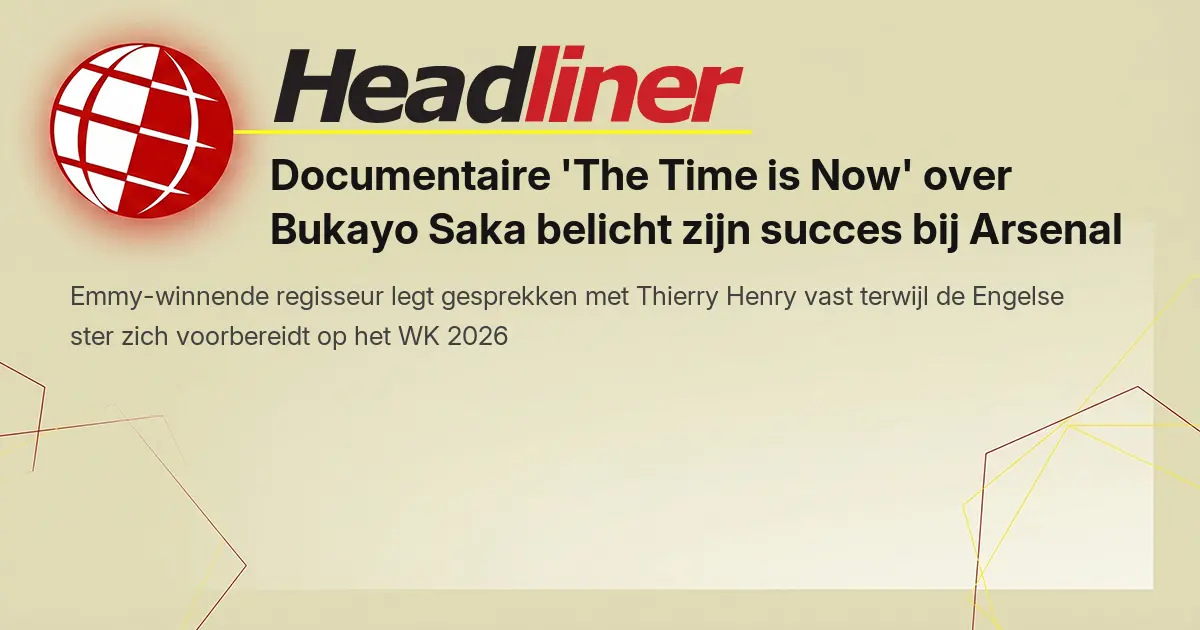 Documentaire 'The Time is Now' over Bukayo Saka belicht zijn succes bij ...