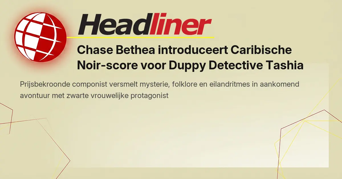 Chase Bethea introduceert Caribische Noir-score voor Duppy Detective Tashia