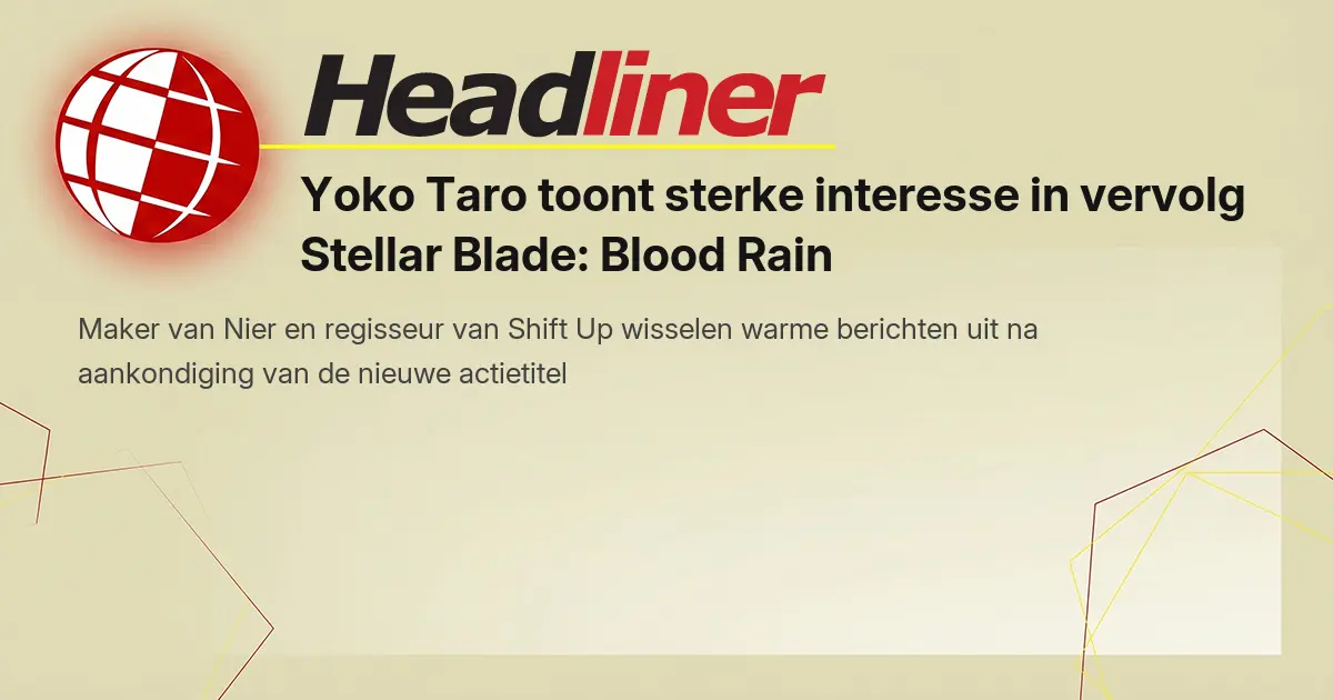 Yoko Taro toont sterke interesse in vervolg Stellar Blade: Blood Rain