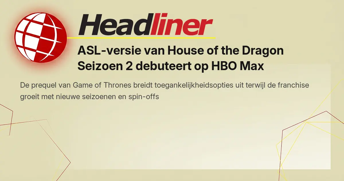 ASL-versie van House of the Dragon Seizoen 2 debuteert op HBO Max