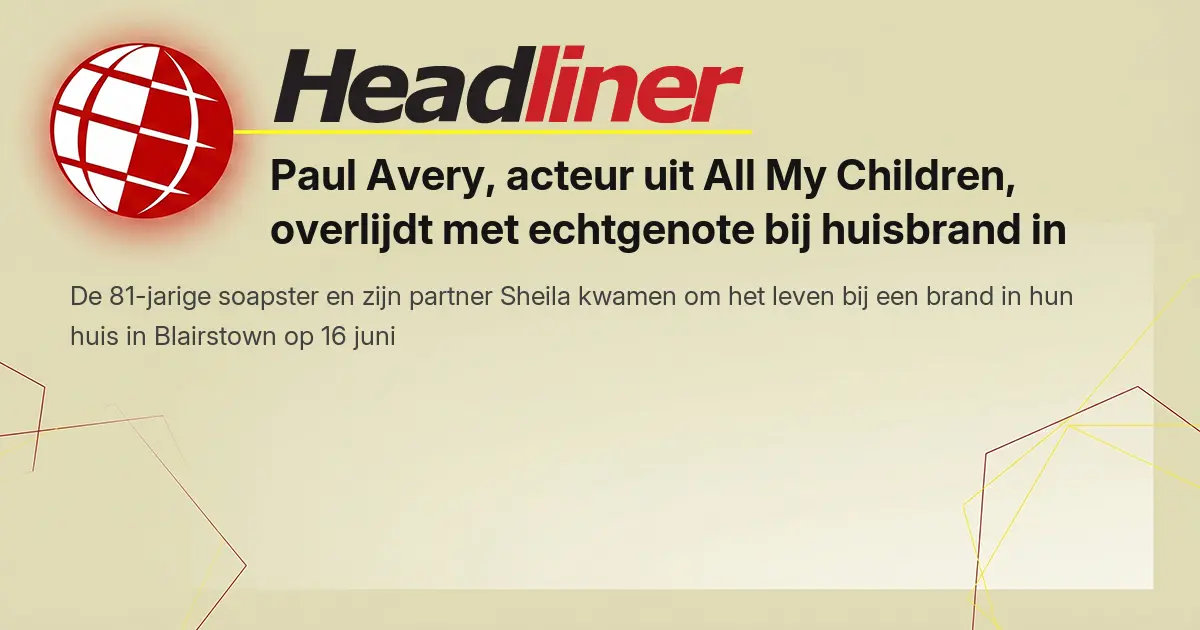 Paul Avery, acteur uit All My Children, overlijdt met echtgenote bij ...