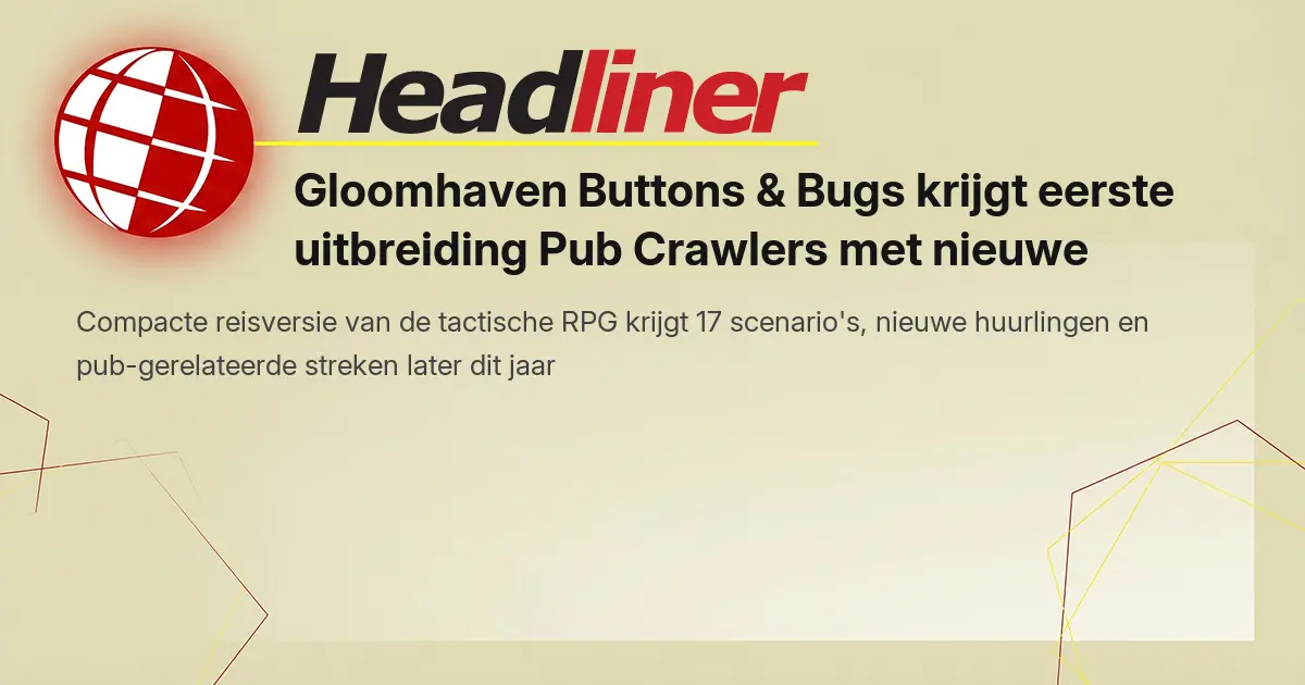 Gloomhaven Buttons & Bugs krijgt eerste uitbreiding Pub Crawlers met ...