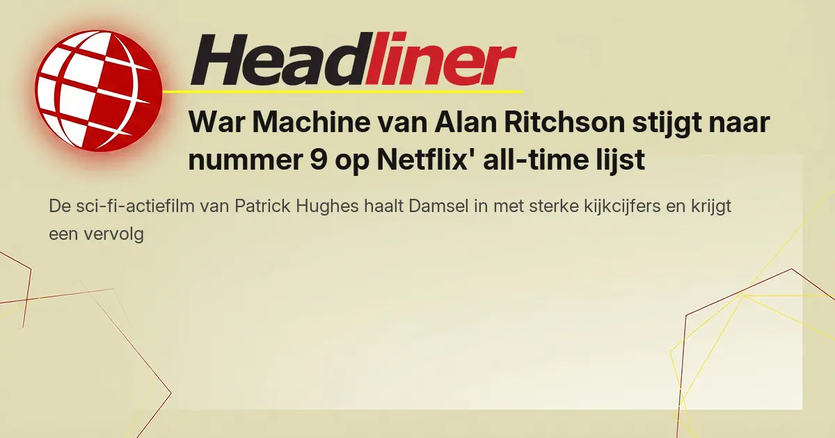 War Machine van Alan Ritchson stijgt naar nummer 9 op Netflix' all-time ...