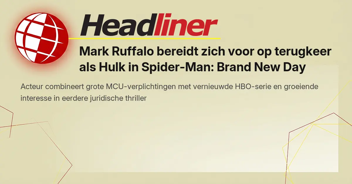 Mark Ruffalo bereidt zich voor op terugkeer als Hulk in Spider-Man ...