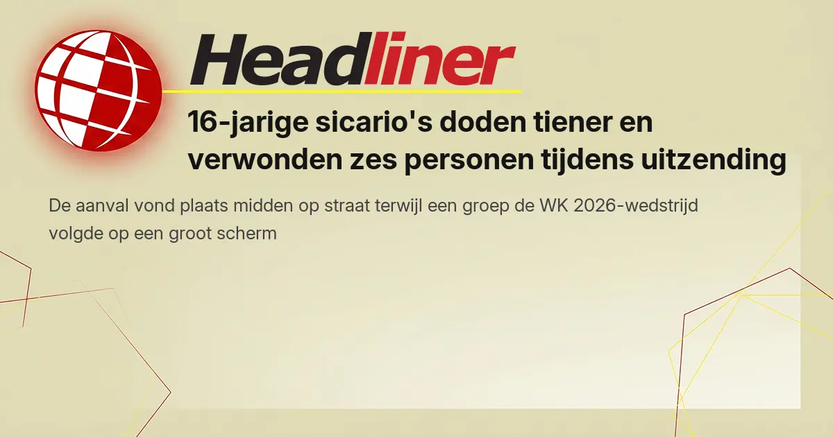 16-jarige sicario's doden tiener en verwonden zes personen tijdens ...