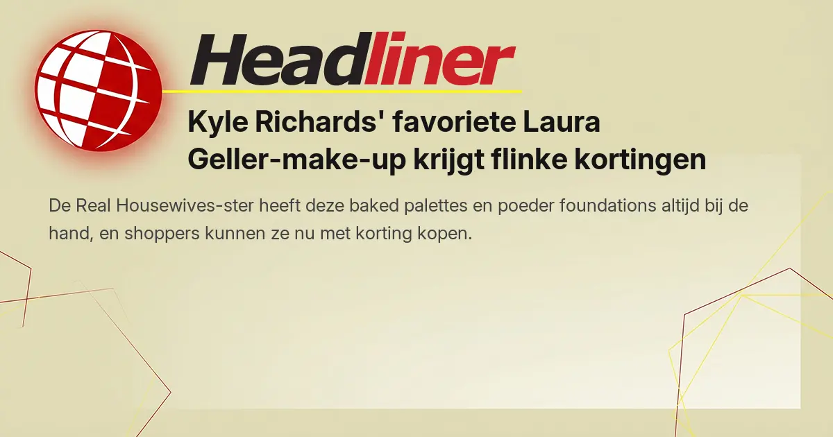 Kyle Richards' favoriete Laura Geller-make-up krijgt flinke kortingen ...