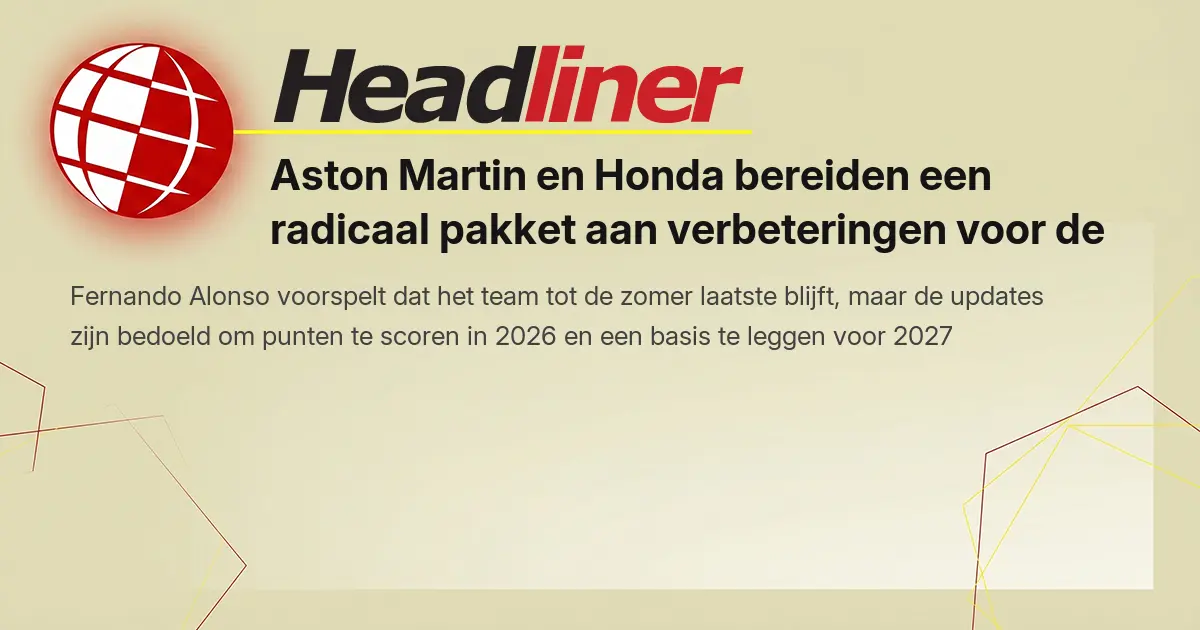 Aston Martin en Honda bereiden een radicaal pakket aan verbeteringen ...